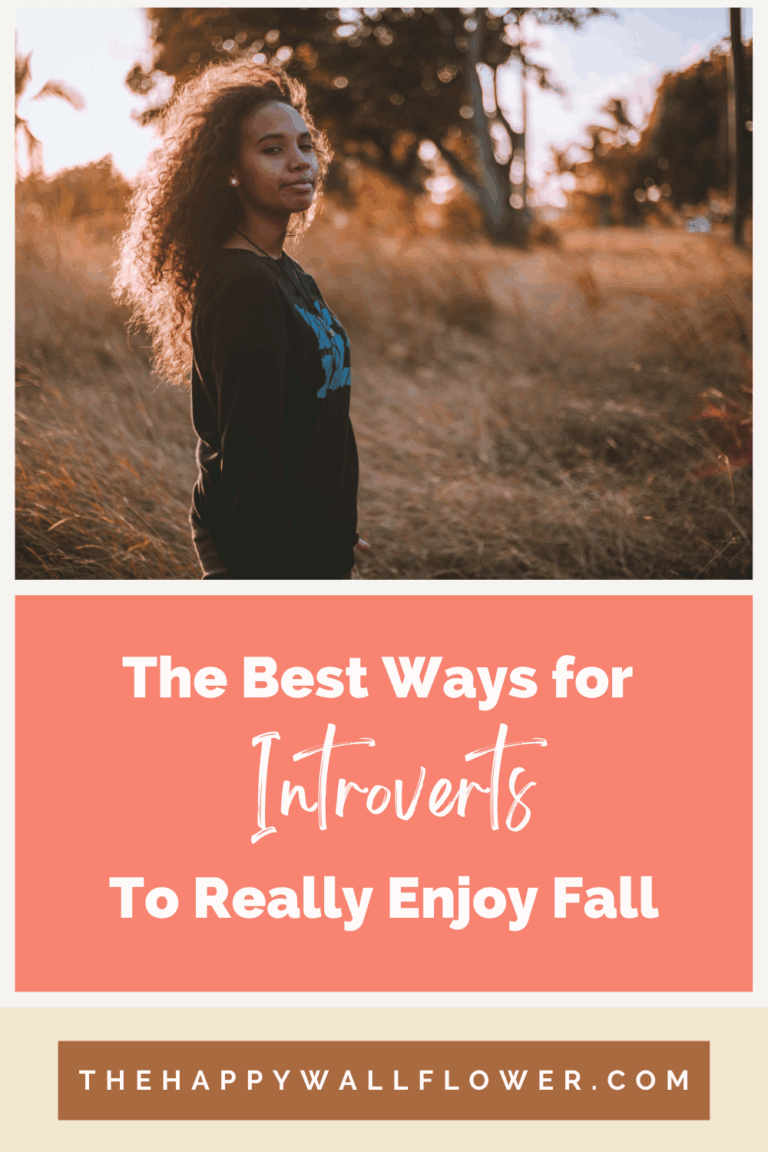 The Best Ways for Introverts to Really Enjoy Fall - The Happy Wallflower